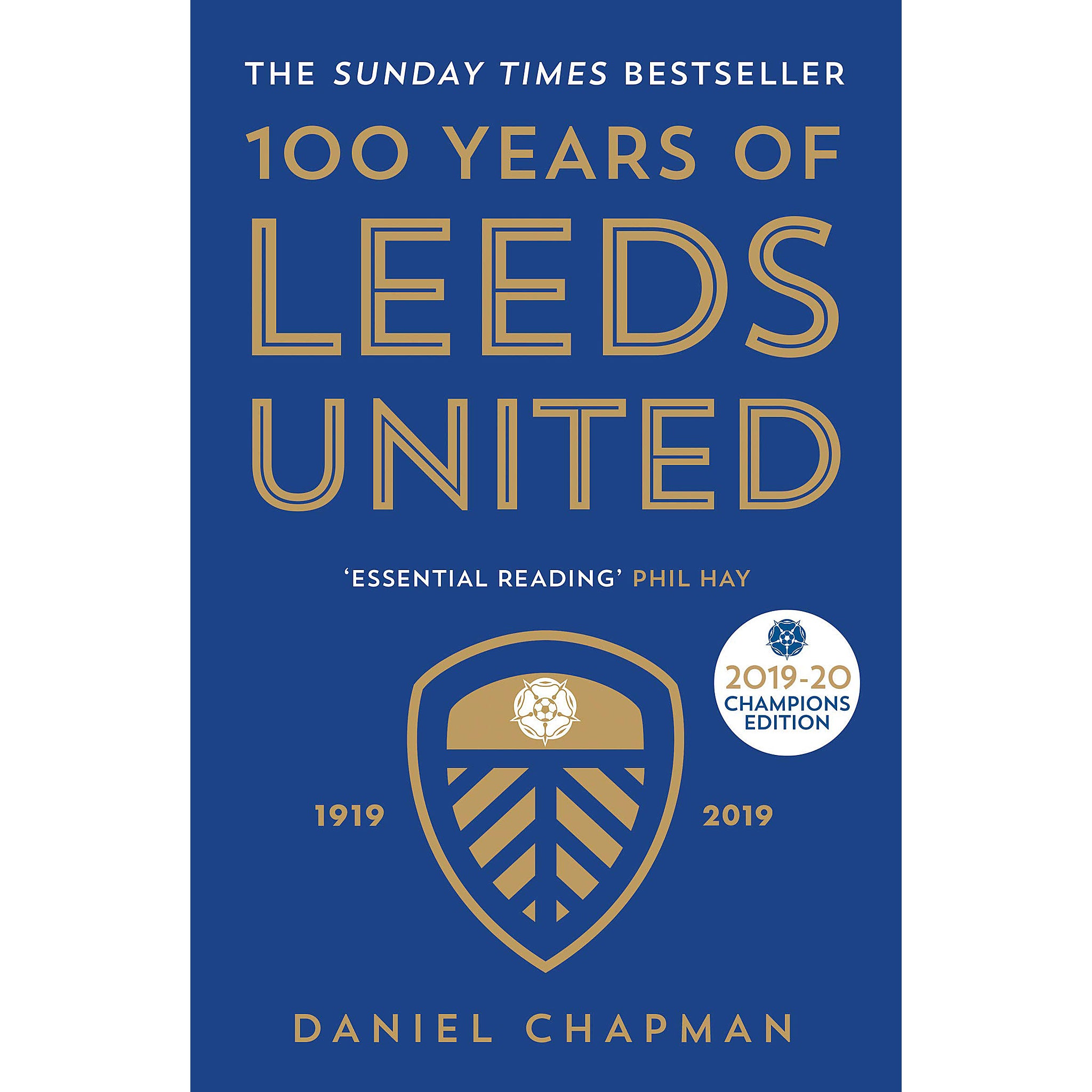 100 Years of Leeds United 1919-2019 – 2019-20 Champions Edition ...
