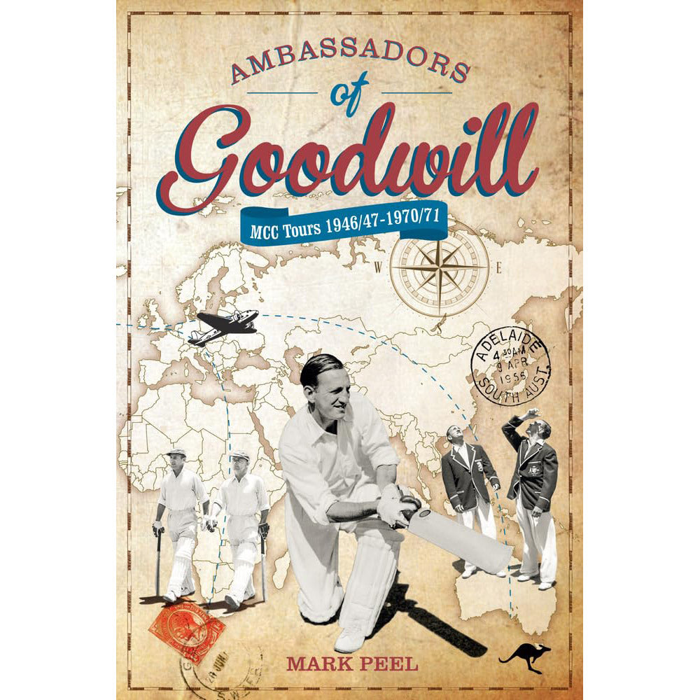 Ambassadors of Goodwill – MCC Tours 1946/47 - 1970/71 | Soccer Books ...