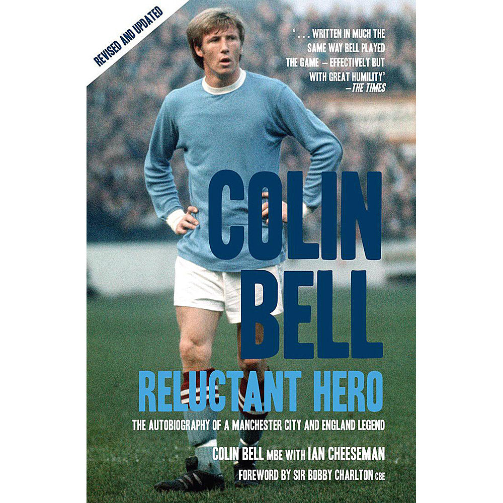 Colin Bell – Reluctant Hero | Soccer Books Limited
