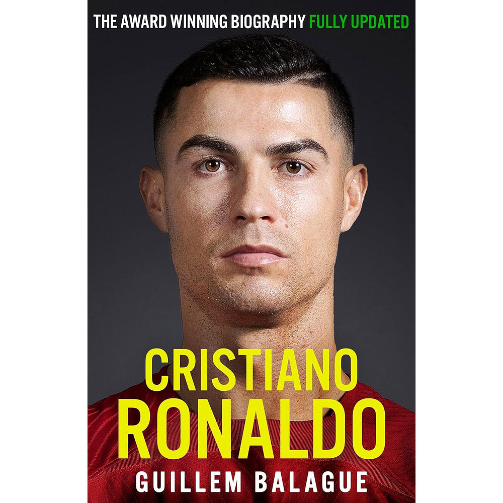 Cristiano Ronaldo – The Biography – Updated Edition | Soccer Books Limited