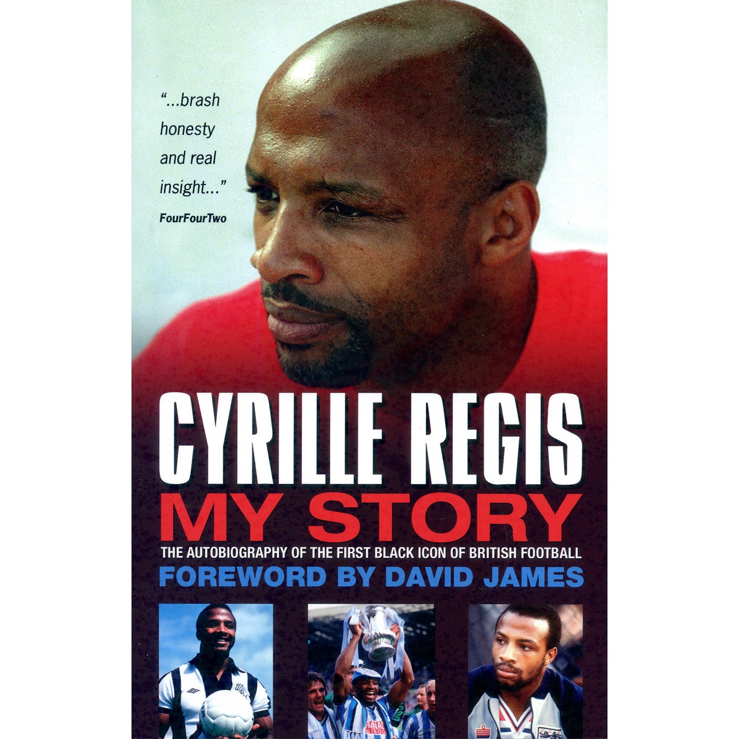 Cyrille Regis – My Story – The Autobiography of the First Black Icon o ...