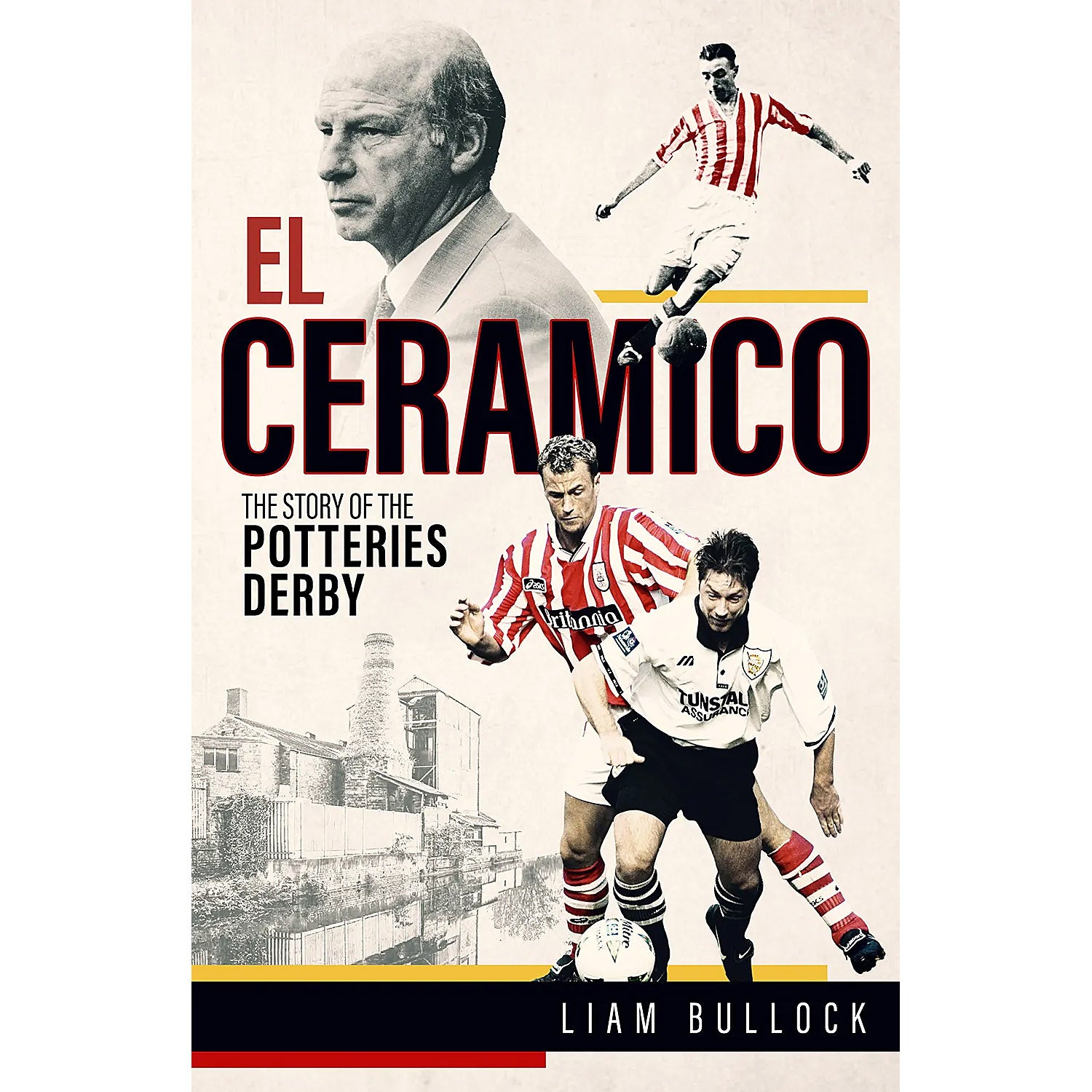 El Ceramico – The Story of the Potteries Derby | Soccer Books Limited