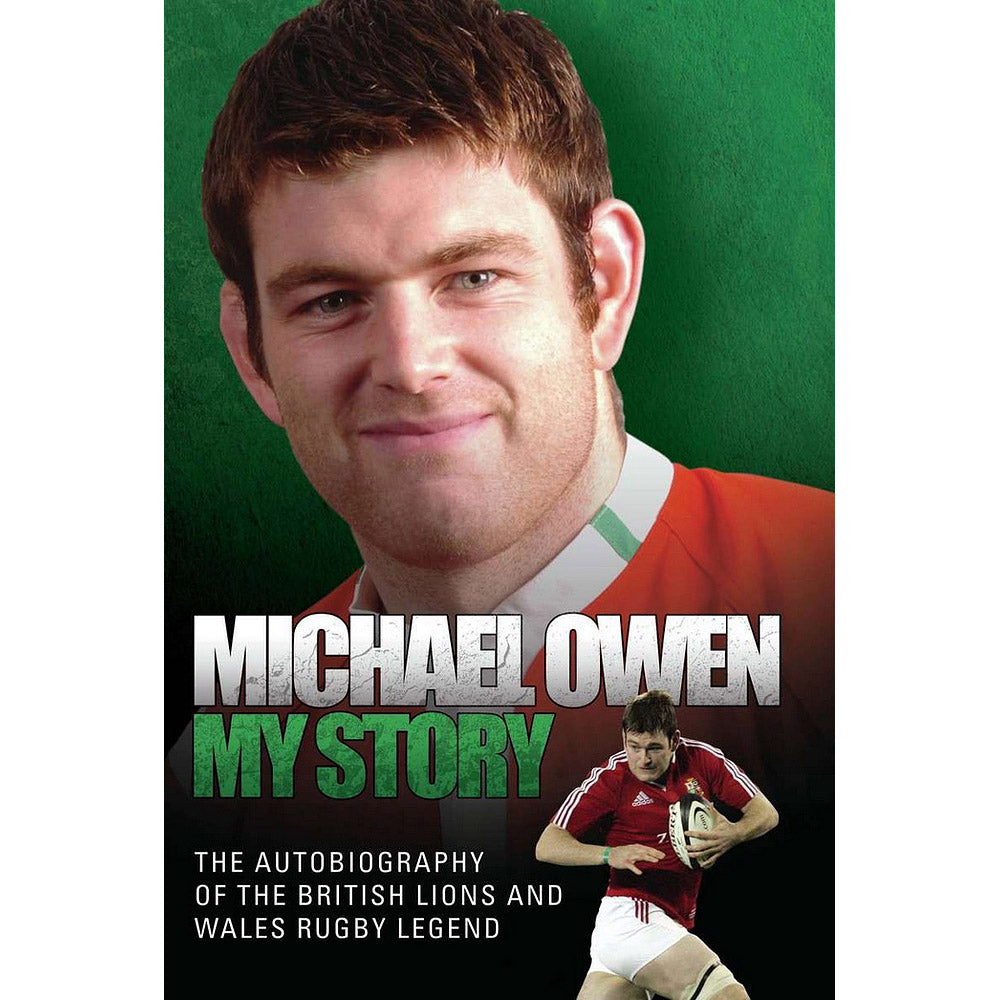 Michael Owen – My Story – The Autobiography of the British Lions and W ...