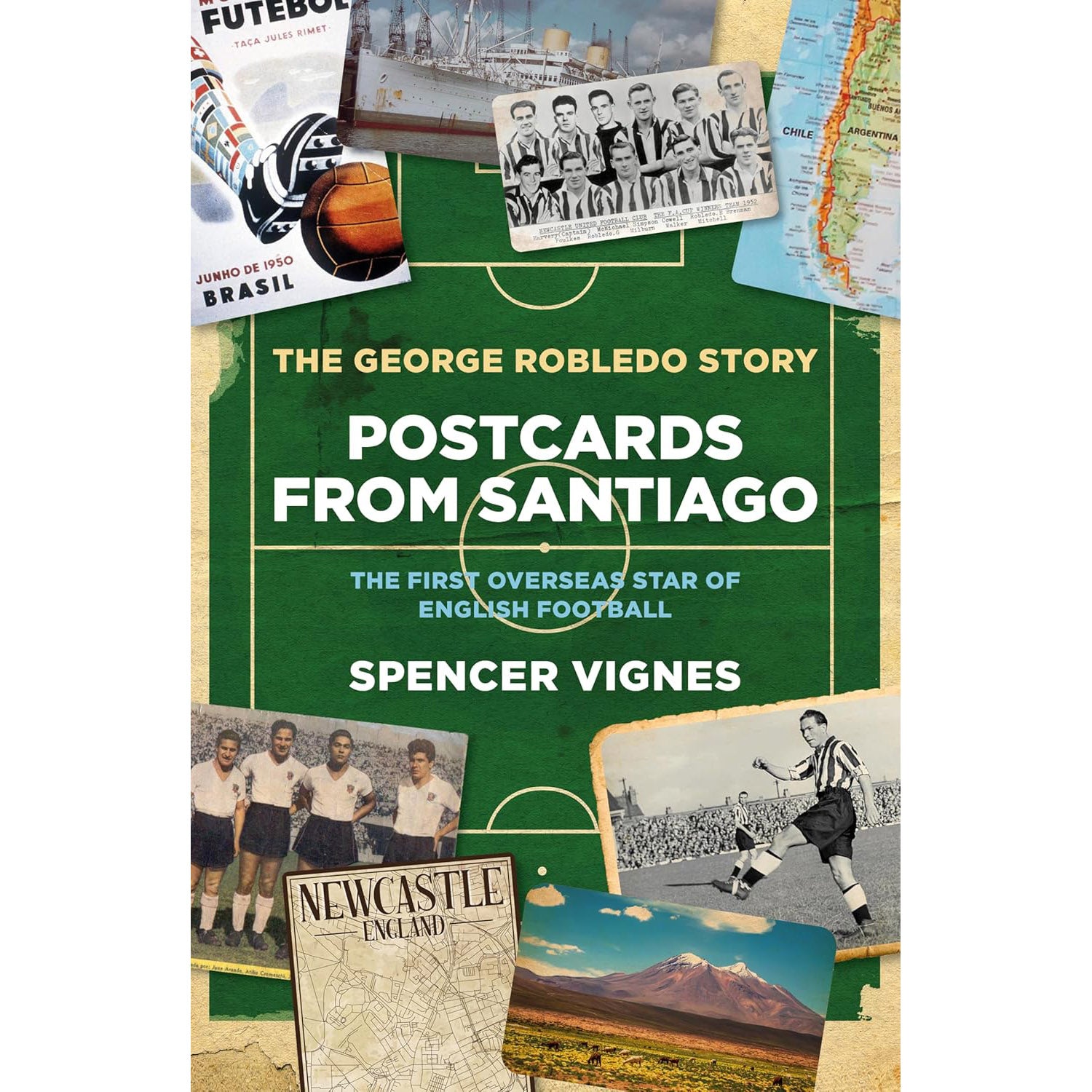 *Postcards from Santiago – The George Robledo Story – The First Overse ...