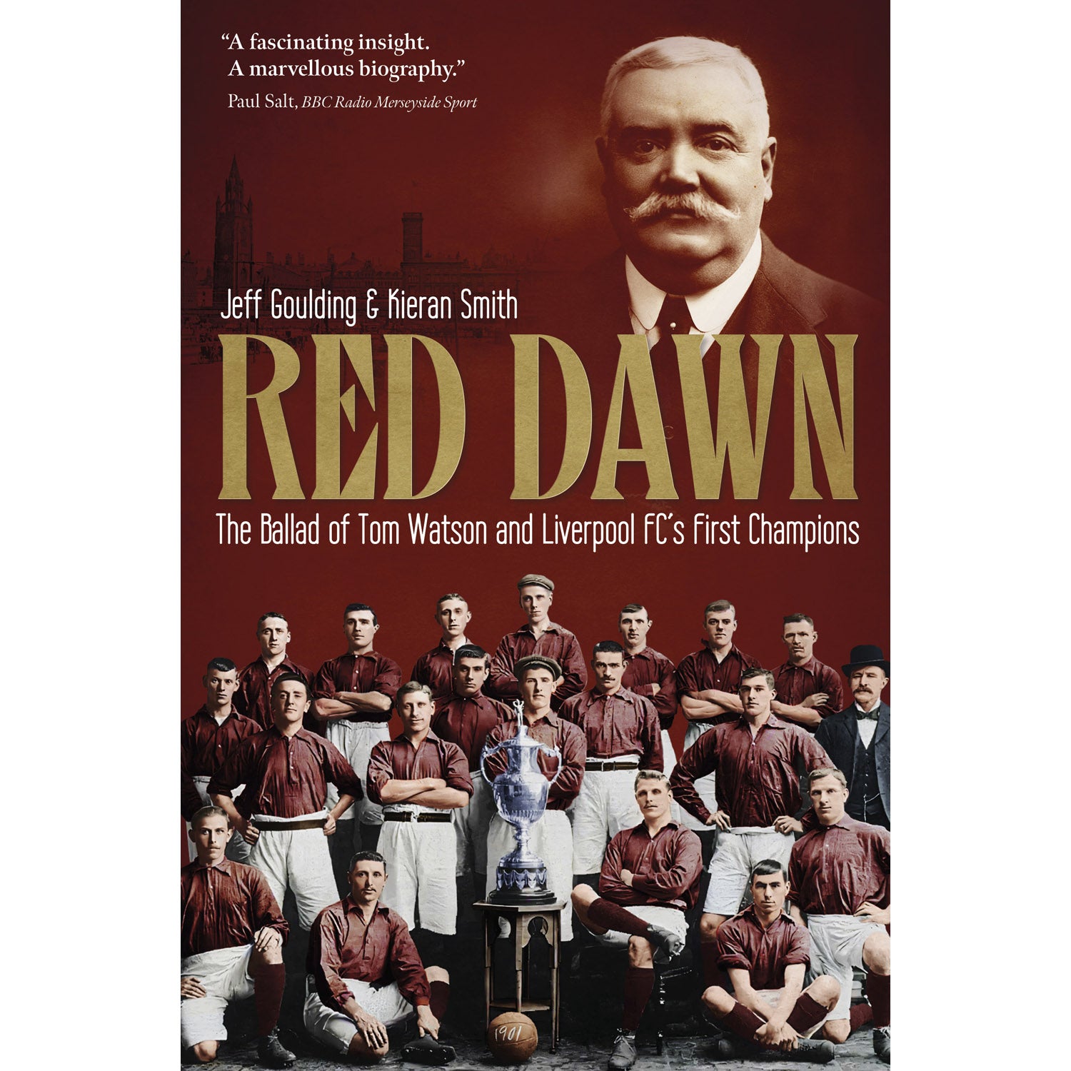 Red Dawn – The Ballad of Tom Watson and Liverpool FC's First Champions ...