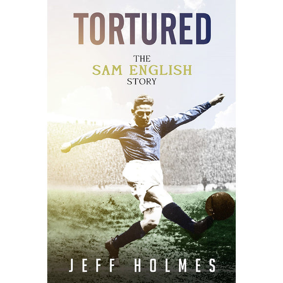 Tortured – The Sam English Story | Soccer Books Limited