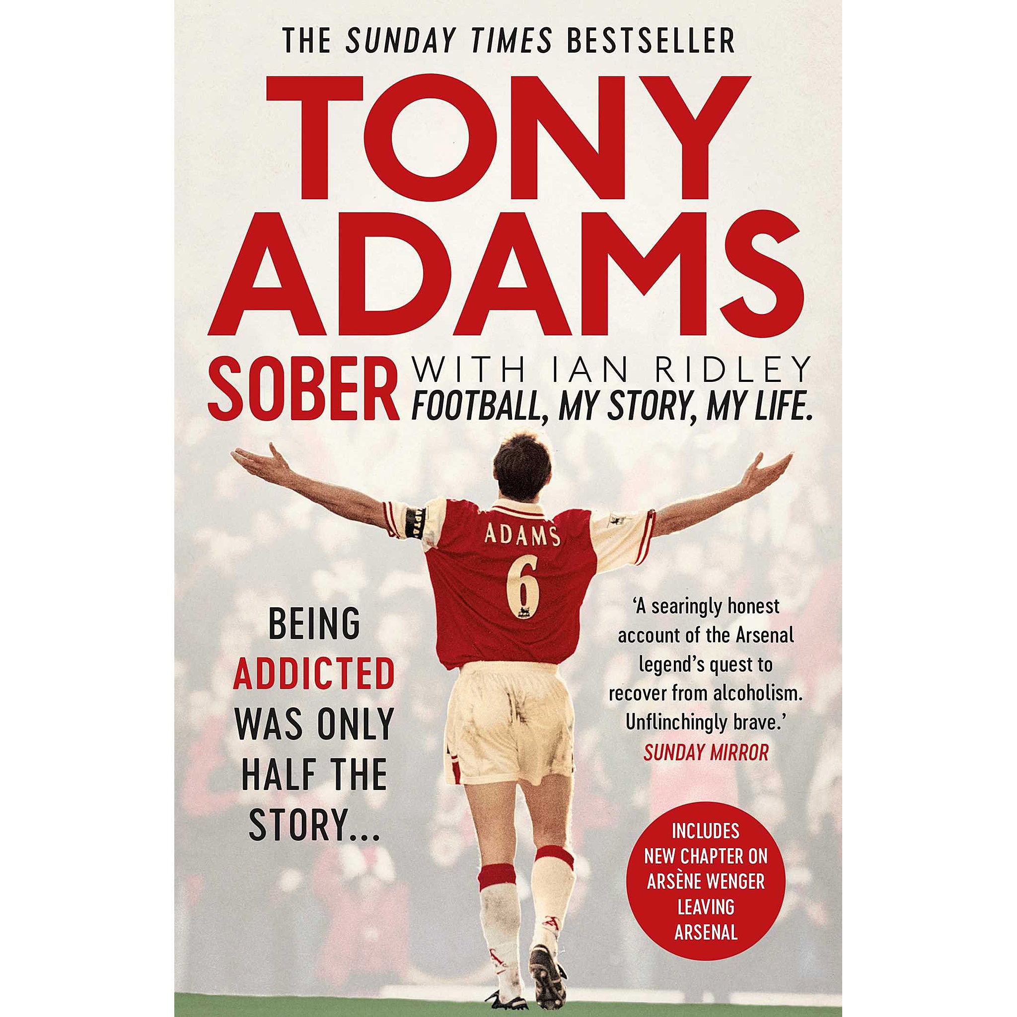 Tony Adams – Sober – Football, My Story, My Life | Soccer Books Limited