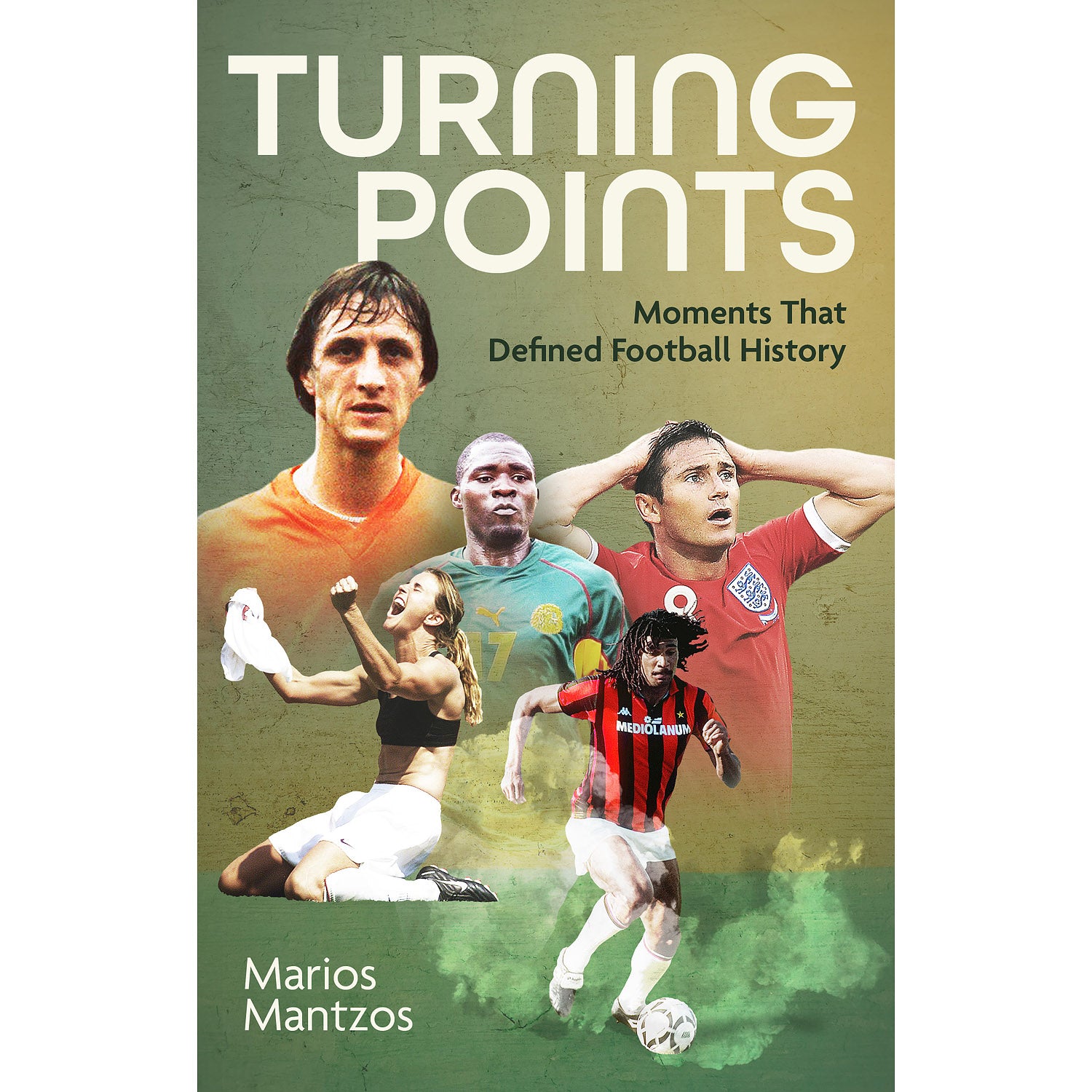 Turning Points – Moments that Defined Football History | Soccer Books ...