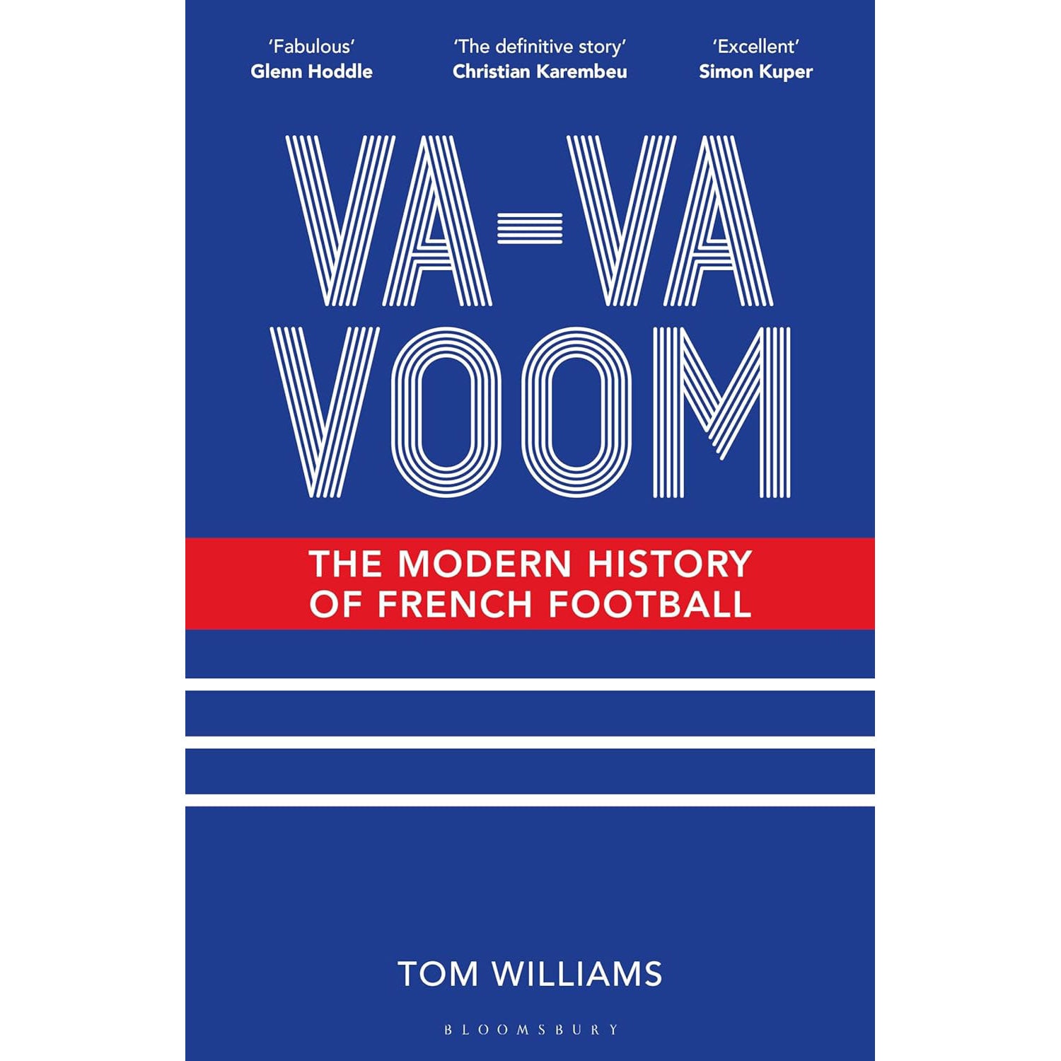 Va-Va Voom – The Modern History of French Football | Soccer Books Limited