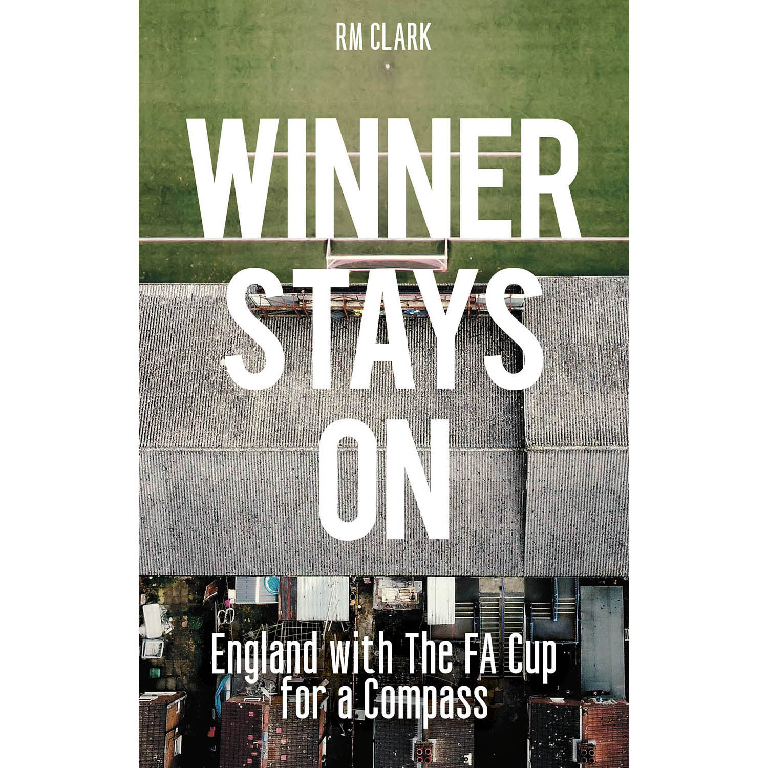 Winner Stays On – England with the FA Cup for a Compass | Soccer Books ...