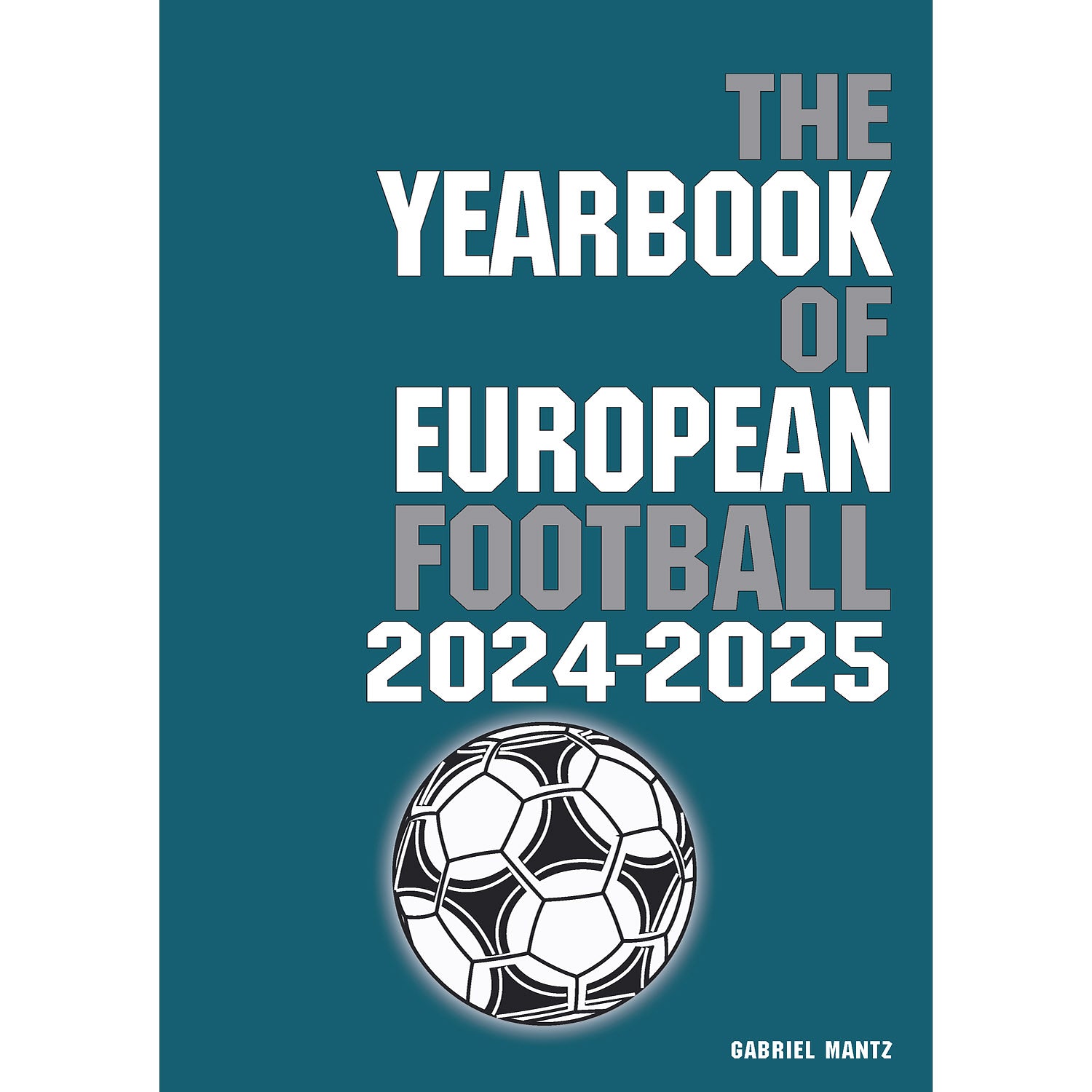 The Yearbook of European Football 2024-2025 | Soccer Books Limited